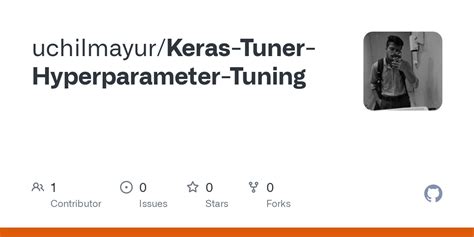 github uchilmayur keras tuner hyperparameter tuning
