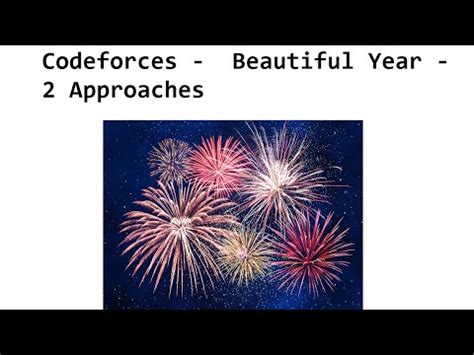 Codeforces Coding Problem Beautiful Year 2 Approaches Discussed