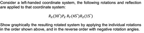 Consider A Left Handed Coordinate System The
