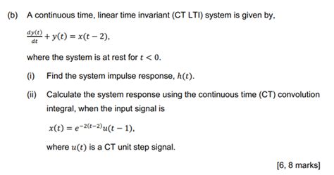 Solved B A Continuous Time Linear Time Invariant CT LTI Chegg
