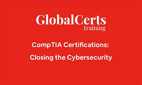 Comptia Certifications Closing The Cybersecurity