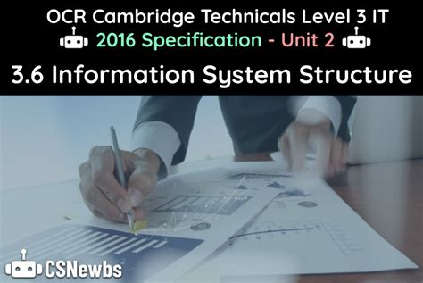 36 Information Systems Unit 2 Ocr Cambridge Technicals Csnewbs
