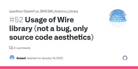 usage of wire library not a bug only source code aesthetics · issue