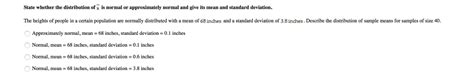 Solved State Whether The Distribution Of X Is Normal Or Chegg