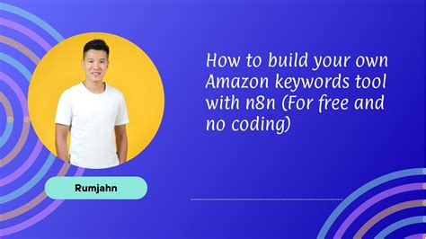 How To Build Your Own Amazon Keywords Tool With N8n For Free And No