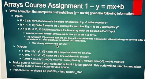Solved Arrays Course Assignment 1-y=mx+bWrite a function | Chegg.com