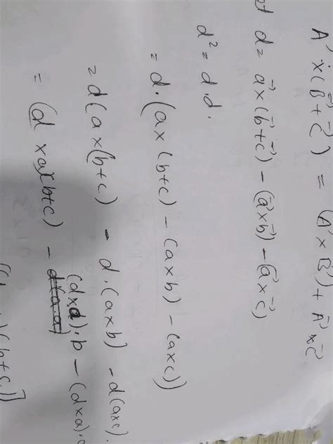 if a b c are any three vectors show that ax b c Āxb Āxc
