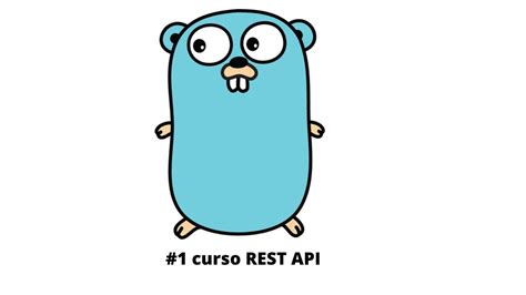 1 Curso De Golang Rest Api Golang Chi Mysql Descargar Go Y