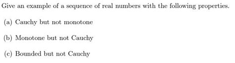 Solved Give An Example Of A Sequence Of Real Numbers With