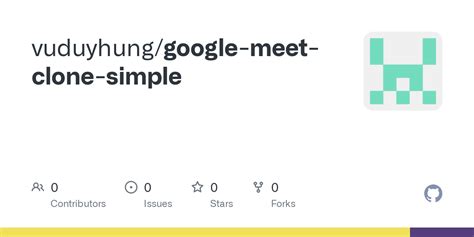 GitHub Vuduyhung Google Meet Clone Simple
