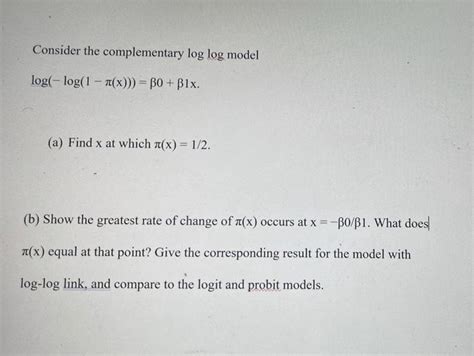 Solved Consider The Complementary Log Log Model Log Log 1 Chegg Com