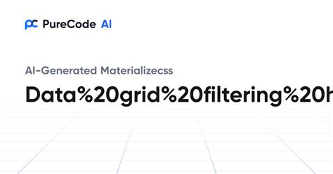 Build Great Materializecss Data20grid20filtering20header20filter
