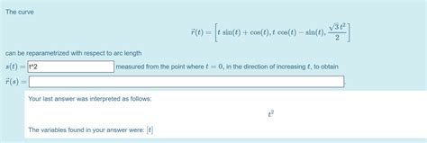 Solved The Curve F T T Sin T Cos T T Cos T Sin T Chegg Com
