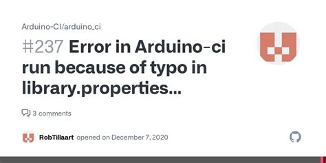 Error In Arduino Ci Run Because Of Typo In Libraryproperties Produces Cryptic Error · Issue