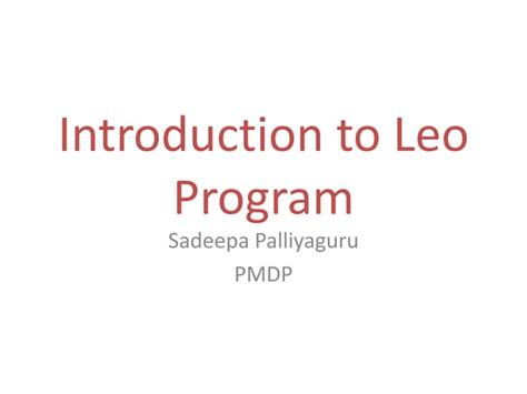 Introduction To Leo Program Pptx