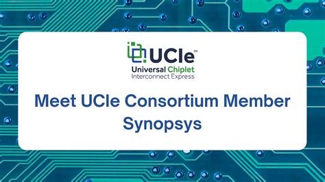 Meet Ucie Consortium Member Synopsys