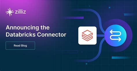 Databricks Connector Streamlining Unstructured Data Migration Zilliz Blog
