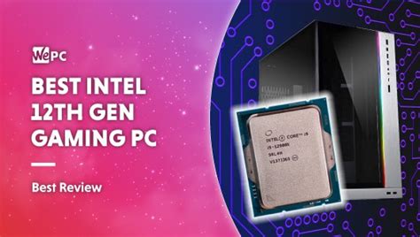 Best Intel 12th Gen DDR5 Gaming PC November 2021 WePC