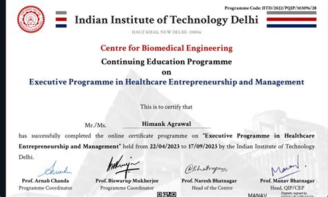 Delighted To Share My Completion Of Healthcare Entrepreneurship And Management From Iit Delhi