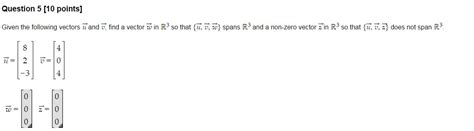 Solved Given The Following Vectors U And V Find A Vector Chegg