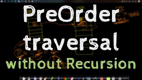 Preorder Traversal Without Recursion Iterative Preorder Traversal YouTube
