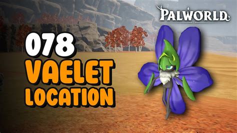 Vaelet Location - Paldeck 078 | Palworld - YouTube