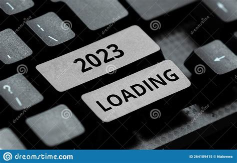 Handwriting Text 2023 Loading Word Written On Advertising The Upcoming Year Forecasting The