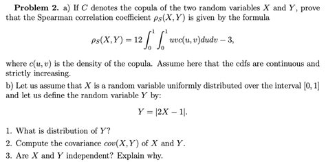 Solved Problem 2 A If C Denotes The Copula Of The Two