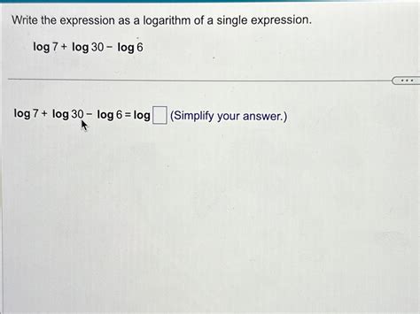 solved write the expression as a logarithm of a single