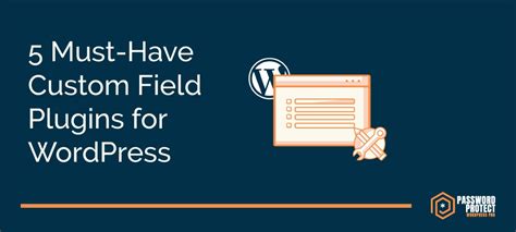 The 5 Best Custom Field Wordpress Plugins For 2025 Ppwp
