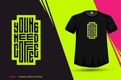 인용 젊은 필요 커피 인쇄 T 셔츠 패션 의류 포스터 및 상품에 대한 트렌디 한 타이포그래피 수직 디자인 템플릿 0명에 대한 스톡 벡터 아트 및 기타 이미지 Istock