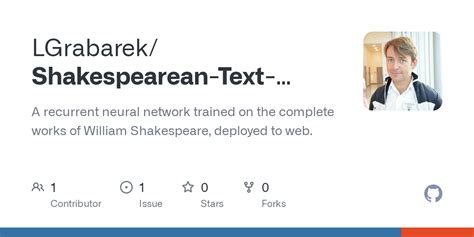 Github Lgrabarekshakespearean Text Generator A Recurrent Neural Network Trained On The