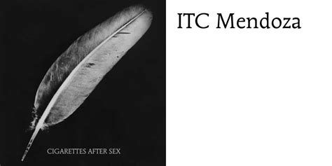 Cigarettes After Sex Fonts In Use