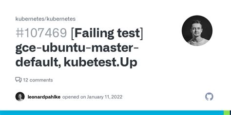 Failing Test Gce Ubuntu Master Default Kubetestup · Issue 107469 · Kuberneteskubernetes