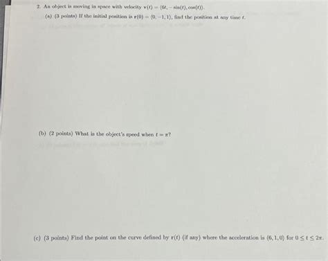Solved An Object Is Moving In Space With Velocity Chegg