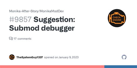 Suggestion Submod Debugger · Issue 9857 · Monika After Story