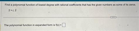 solved find a polynomial function of lowest degree with