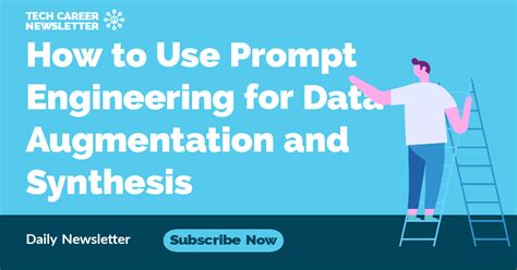 How To Use Prompt Engineering For Data Augmentation And Synthesis