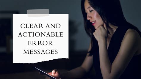 The Importance Of Clear And Actionable Error Messages