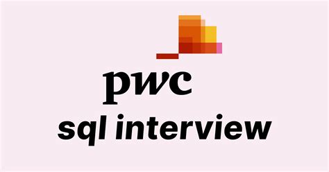 8 Pwc Sql Interview Questions Updated 2025