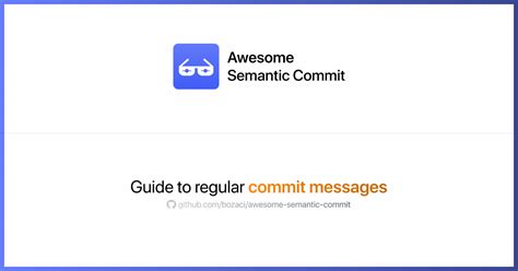 Awesome Semantic Commit Guide To Regular Commit Messages