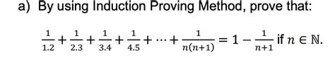 Solved A By Using Induction Proving Method Prove That