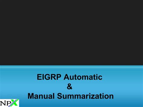 Eigrp Automatic And Manual Summarization Ppt