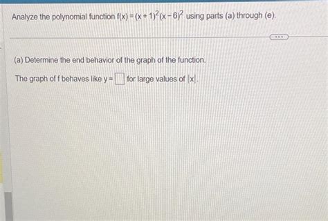Solved Analyze The Polynomial Function F X X X Chegg