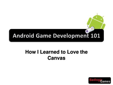 Ppt Android Game Development 101 Powerpoint Presentation Free