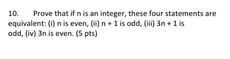 Solved Prove That If N Is An Integer These Four Statements Chegg