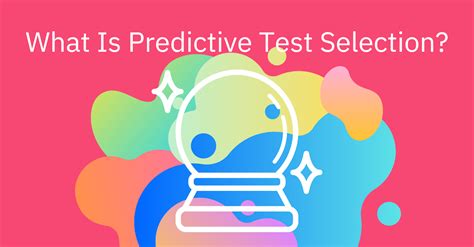 What Is Predictive Test Selection