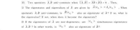 Two Operators Anti Commute When Then 1 The