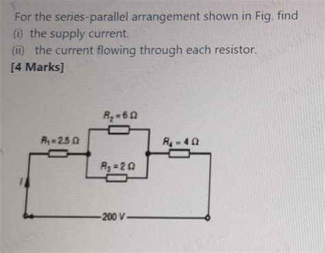 Solved For The Series Parallel Arrangement Shown In Fig