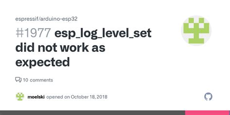 esp log level set did not work as expected · issue 1977 · espressif
